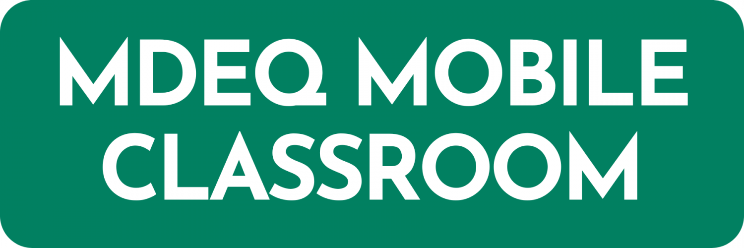 MDEQ Virtual Classroom – MDEQ